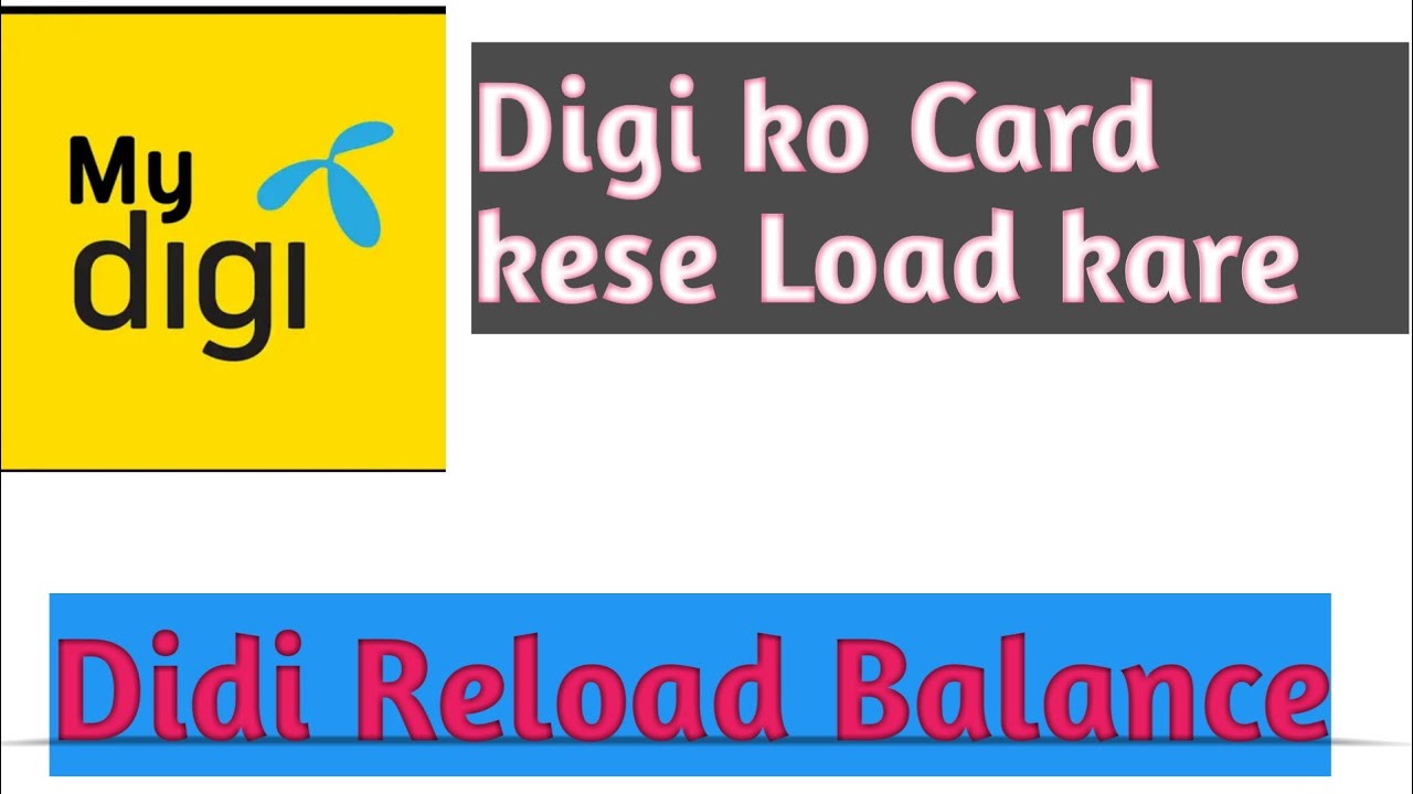 How to recharge Digi card/how to load Digi card,Digi card ko kasie load ...