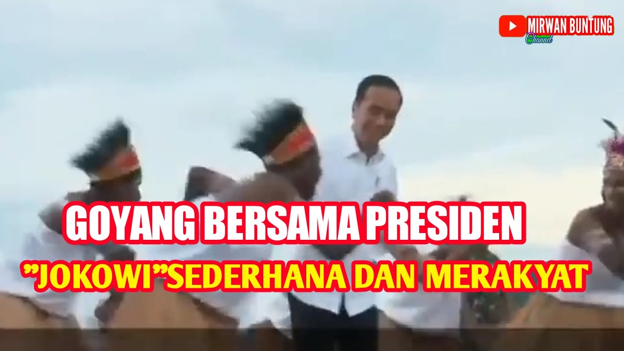 GOYANG BERSAMA PRESIDEN "JOKOWI" YANG SEDERHANA DAN MERAKYAT - YouTube