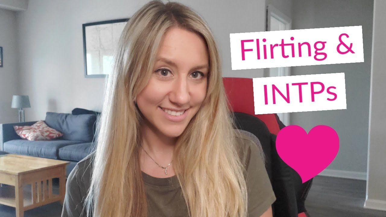 Do INTPs Even Flirt?? - YouTube