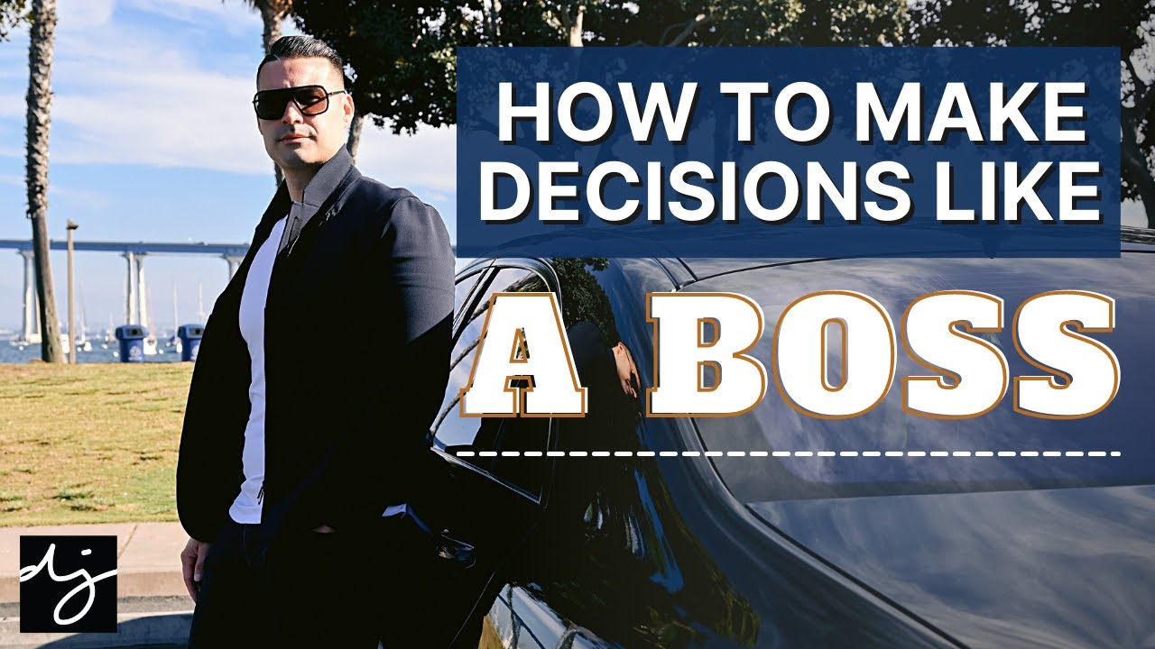 How To Make Decisions Like A Boss - YouTube