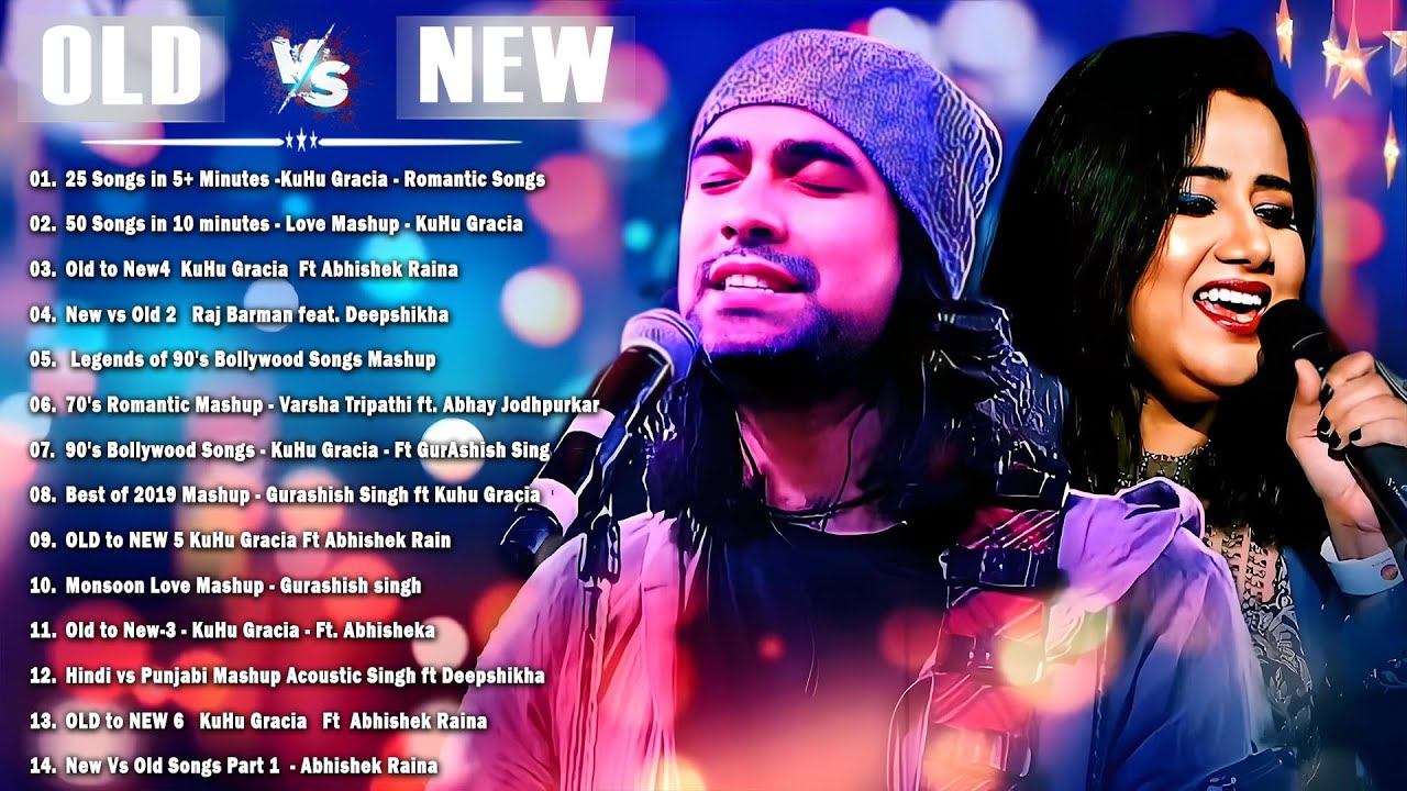 Hindi Songs | Old Vs New Bollywood Mashup - Indian Mashup Songs 2025 ...