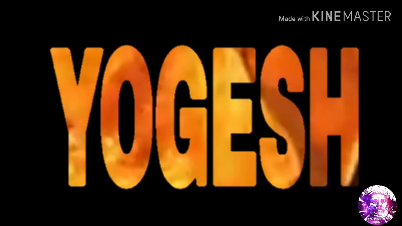 Yogesh name edited on kine master - YouTube