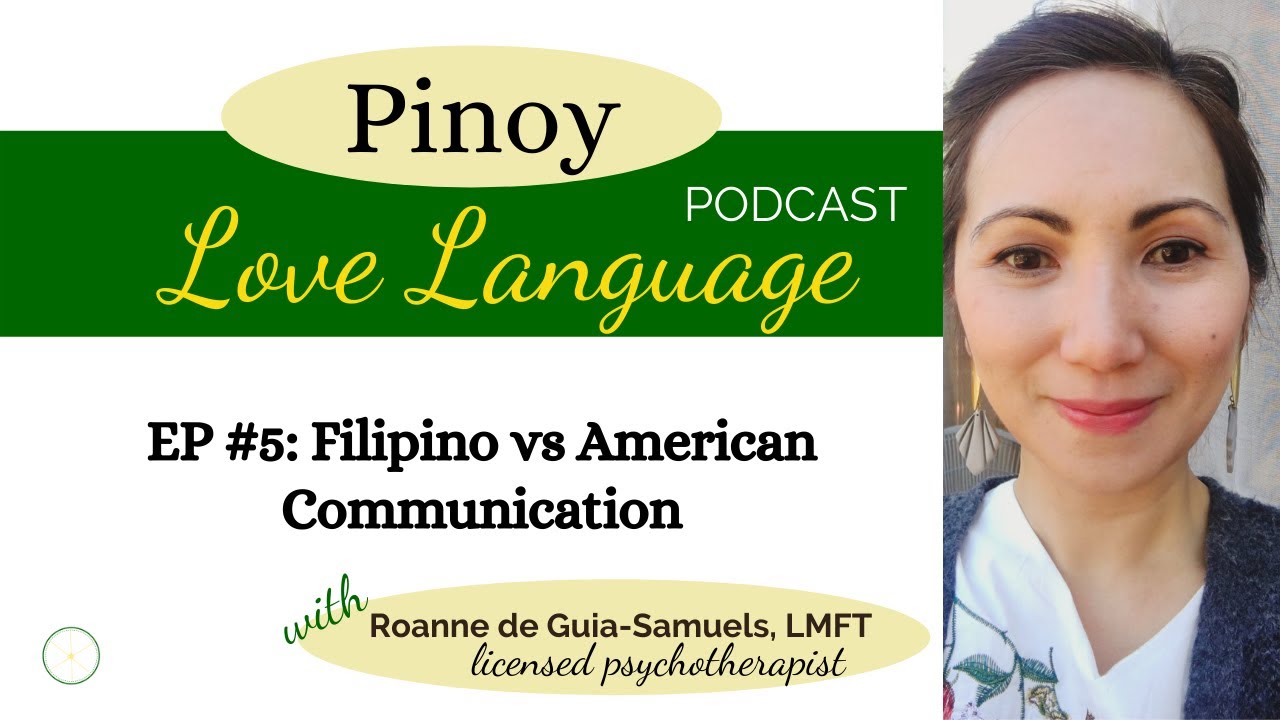 Pinoy Love Language EP #5: Filipino vs American Communication - YouTube