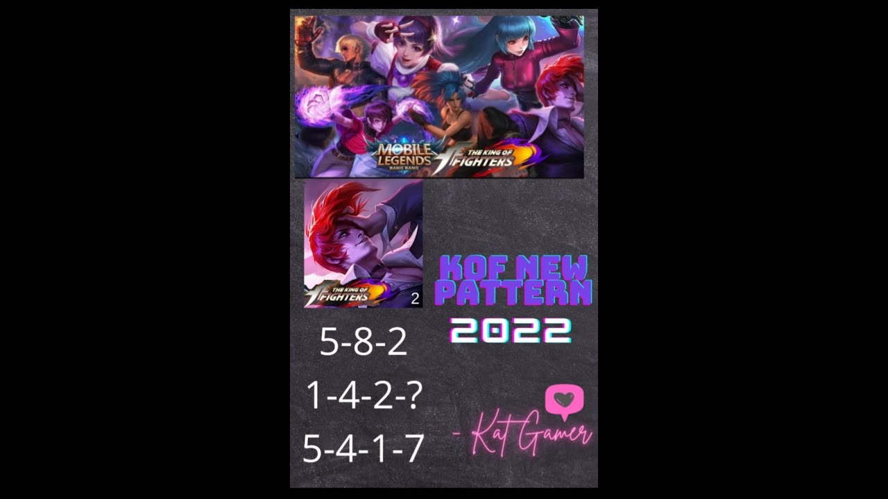 KOF NEW PATTERN PHASE 2 #kofmlbb2022 #kofpattern #katgamer #krisszyvlog ...