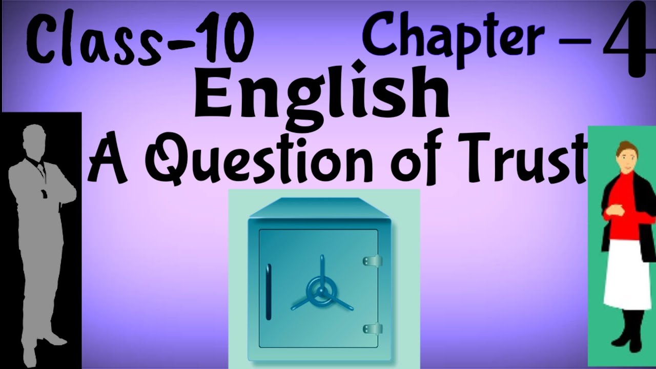 A QUESTION OF TRUST | Classe-10 | 2019-20 | Chapter-4 | latest Syllabus ...