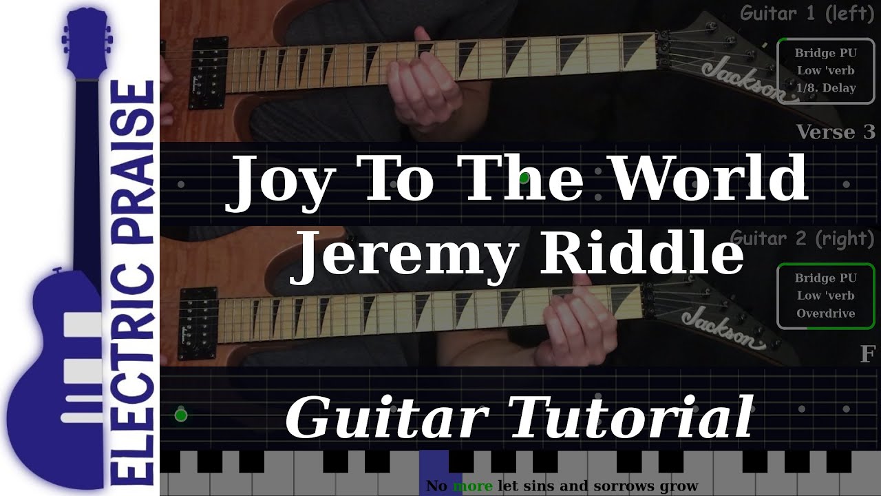 Joy To The World - Jeremy Riddle | Electric Guitar Playthrough (With ...