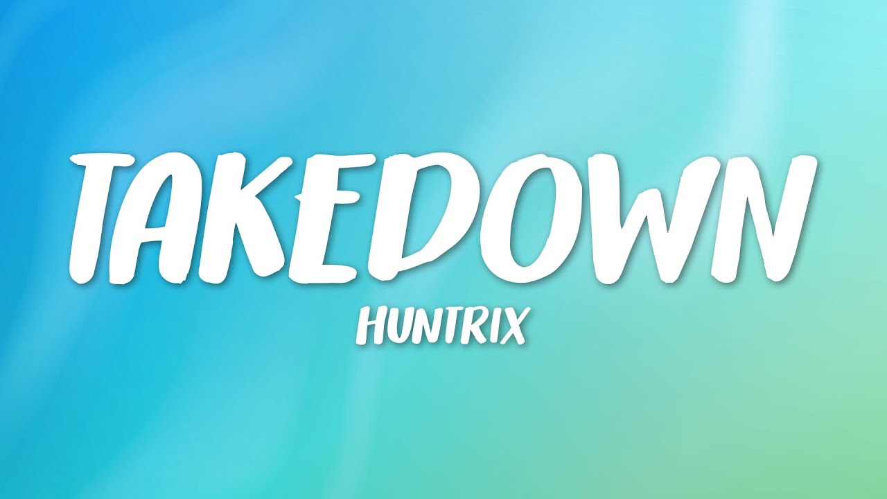 Huntrix - Takedown (Lyrics) | K-Pop Demon Hunters - YouTube