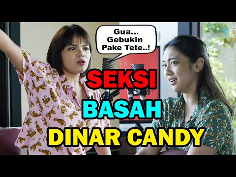 DINAR CANDY: GUA GEBUKIN PAKE TETE, ANINDITA GA MAU JADI TEST DRIVE DOANG