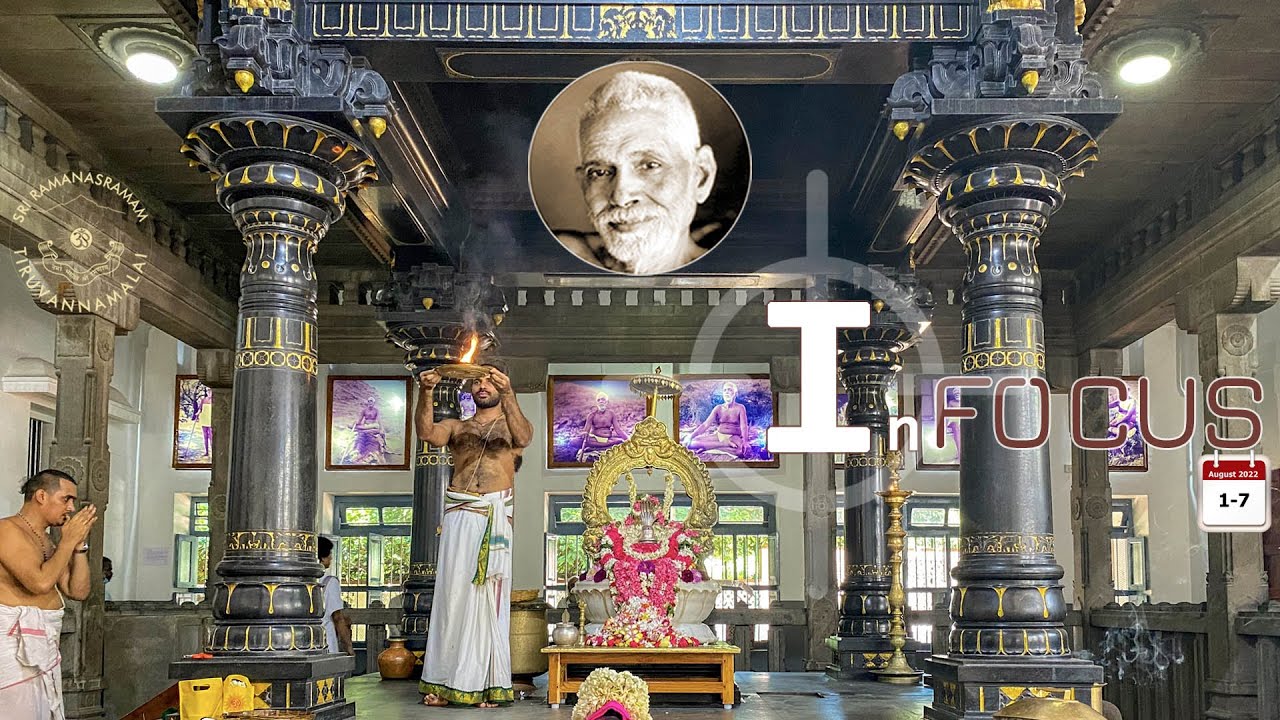 IN FOCUS - This week at Sri Ramana Maharshi Ashram (SRI RAMANASRAMAM ...