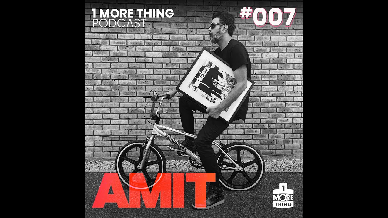 1 More Thing Podcast #007: AMIT - YouTube