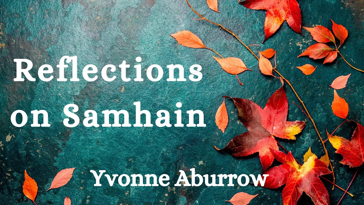 Reflections on Samhain - YouTube
