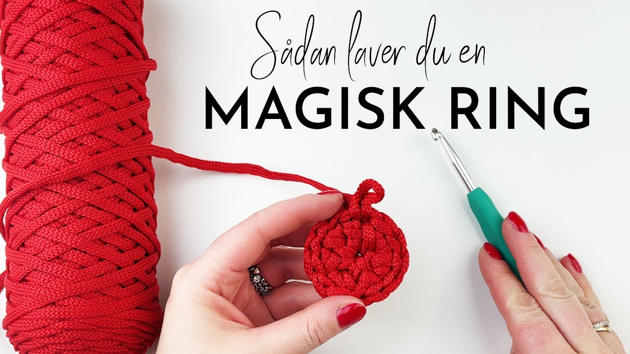 Lær at Hækle | Magisk Ring/Cirkel for Begyndere - YouTube
