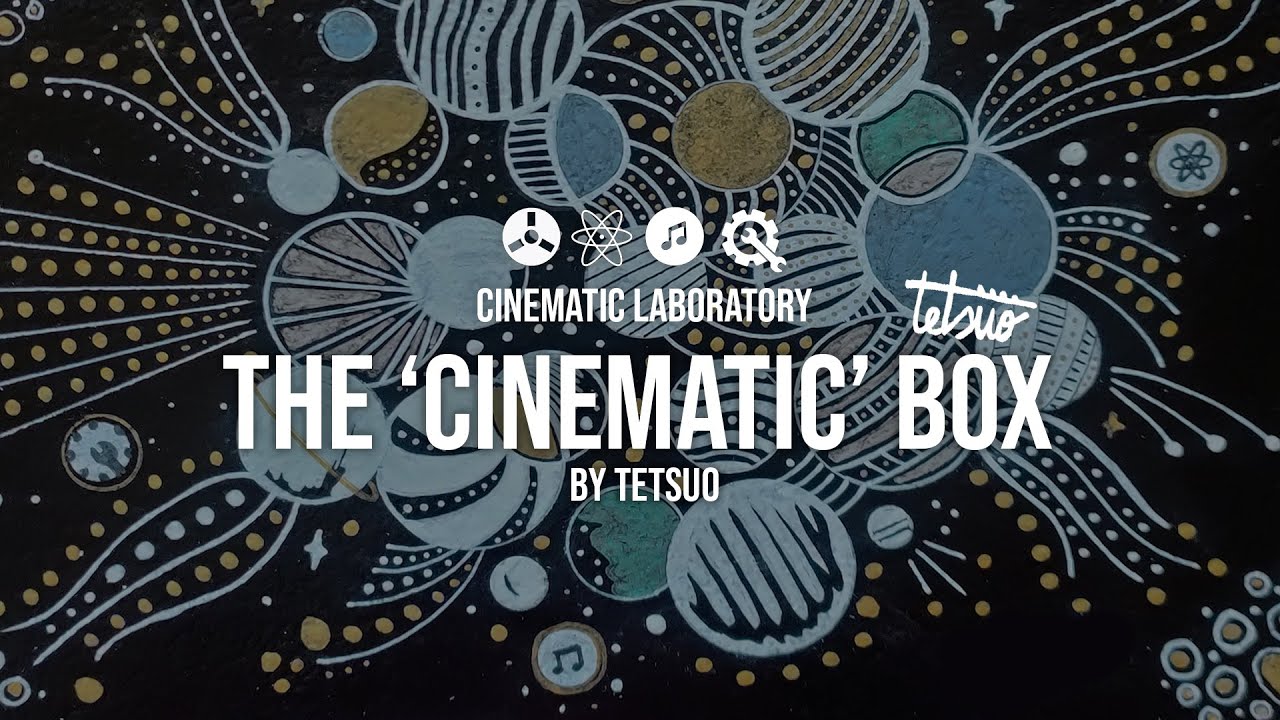 The Cinematic Box | by Tetsuo - YouTube