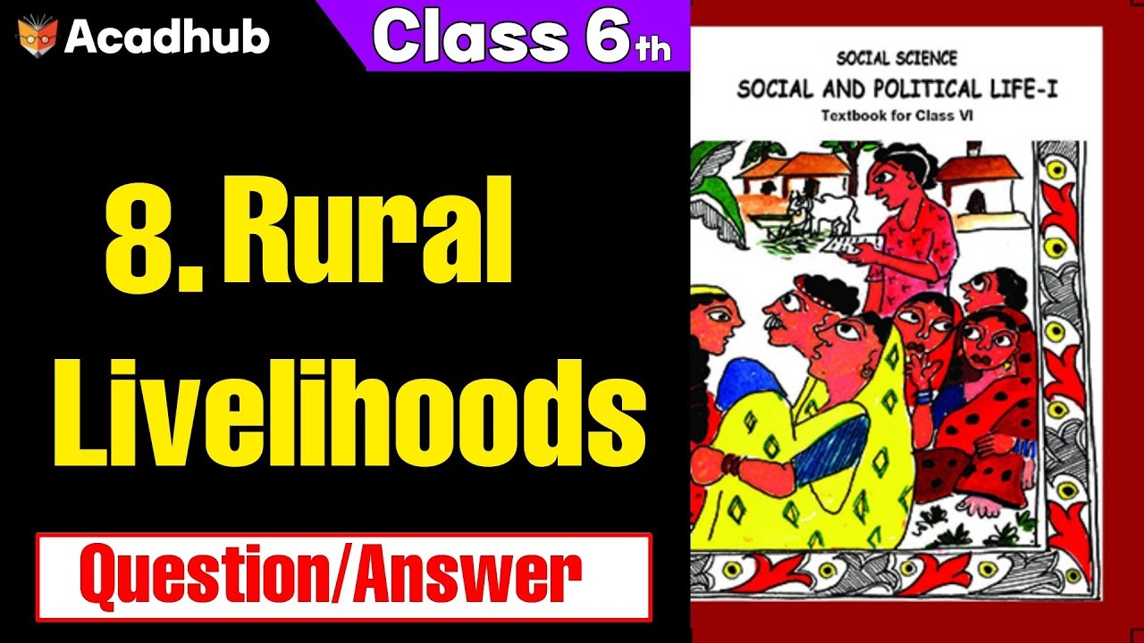 CLASS 6 CIVICS CHAPTER 8 RURAL LIVELIHOODS QUESTION AND ANSWER NCERT class-6-civics-chapter-8-rural-livelihoods-question-and-answer-ncert