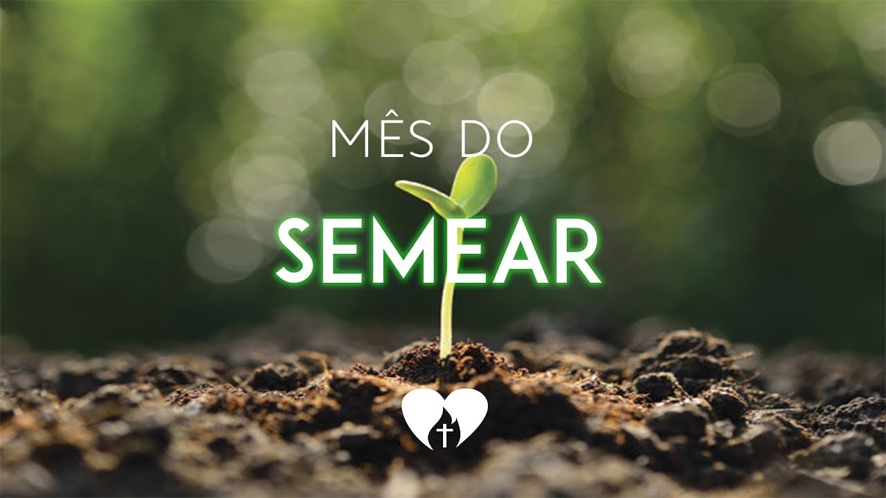 Mês do Semear - YouTube