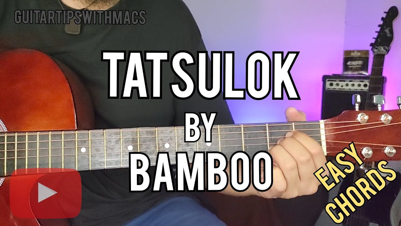 TATSULOK - Bamboo (EASY chords) Guitar Tutorial - YouTube