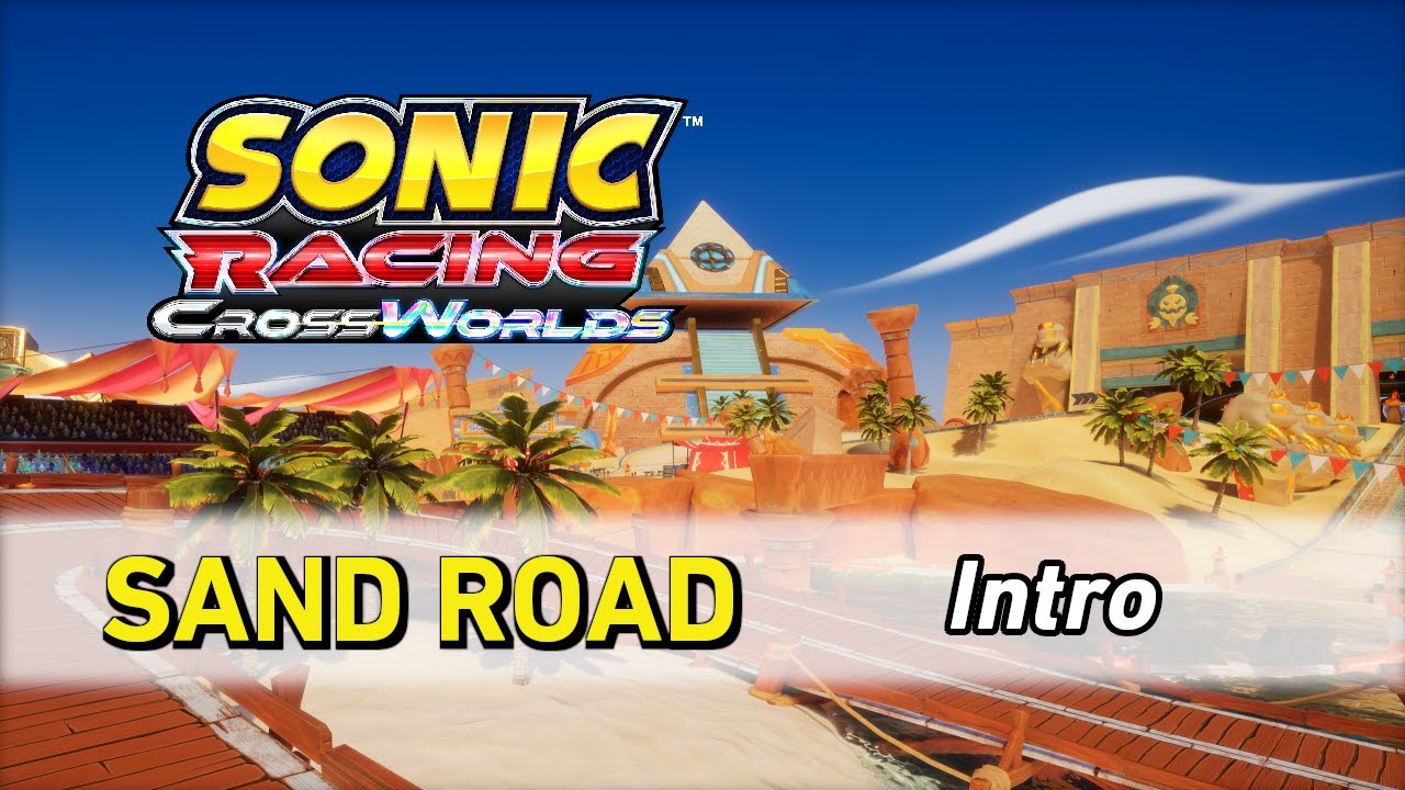 Sand Road [Intro] - Sonic Racing CrossWorlds OST - YouTube