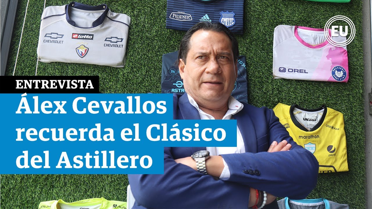 Álex Cevallos, exarquero de Emelec nos habla sobre el Clásico del ...