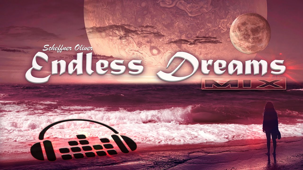 Endless Dreams (mix) - YouTube