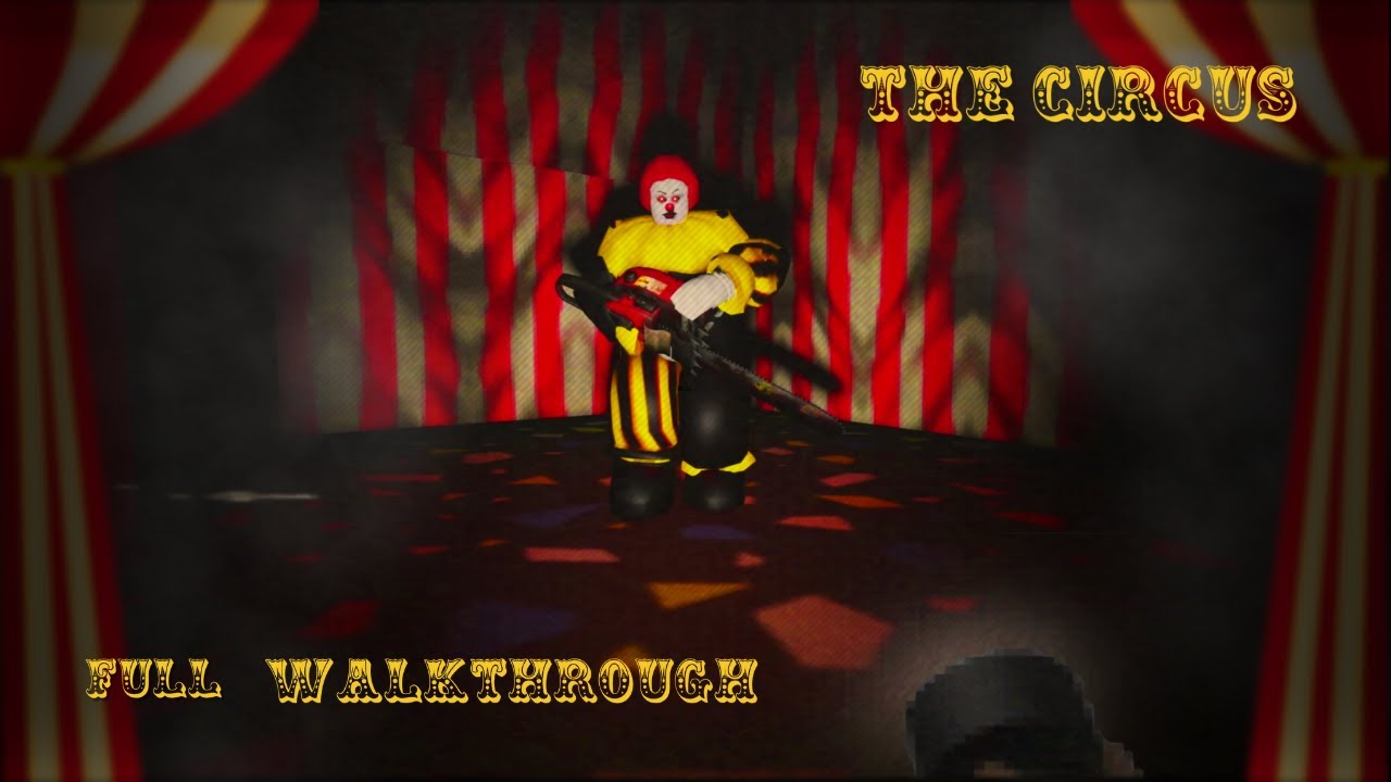 ROBLOX - THE CIRCUS (HORROR) -【Full Game】- No Commentary - YouTube