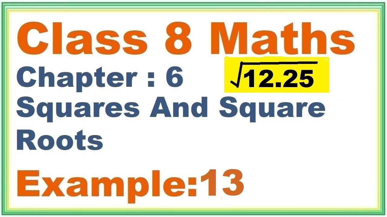 EXAMPLE (13) Chapter:6 Squares And Square Roots | Ncert Maths Class 8 ...