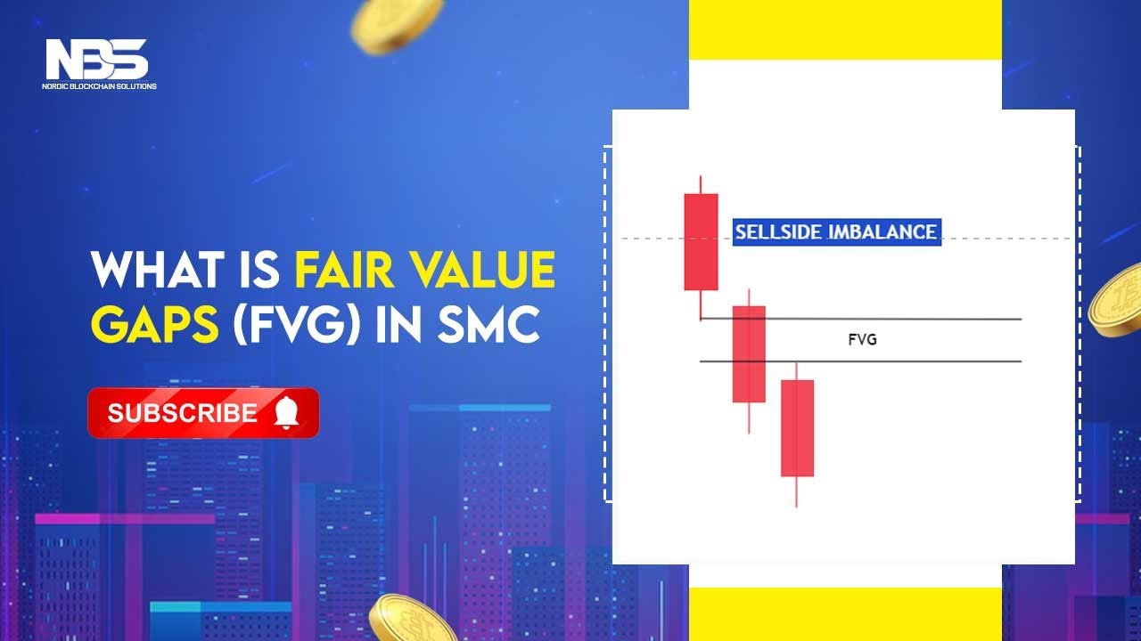 What is Fair Value Gaps in SMC | Smart Money Concepts | NBS Learning 2023 - YouTube