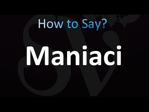 How to Pronounce Maniaci (correctly!) - YouTube
