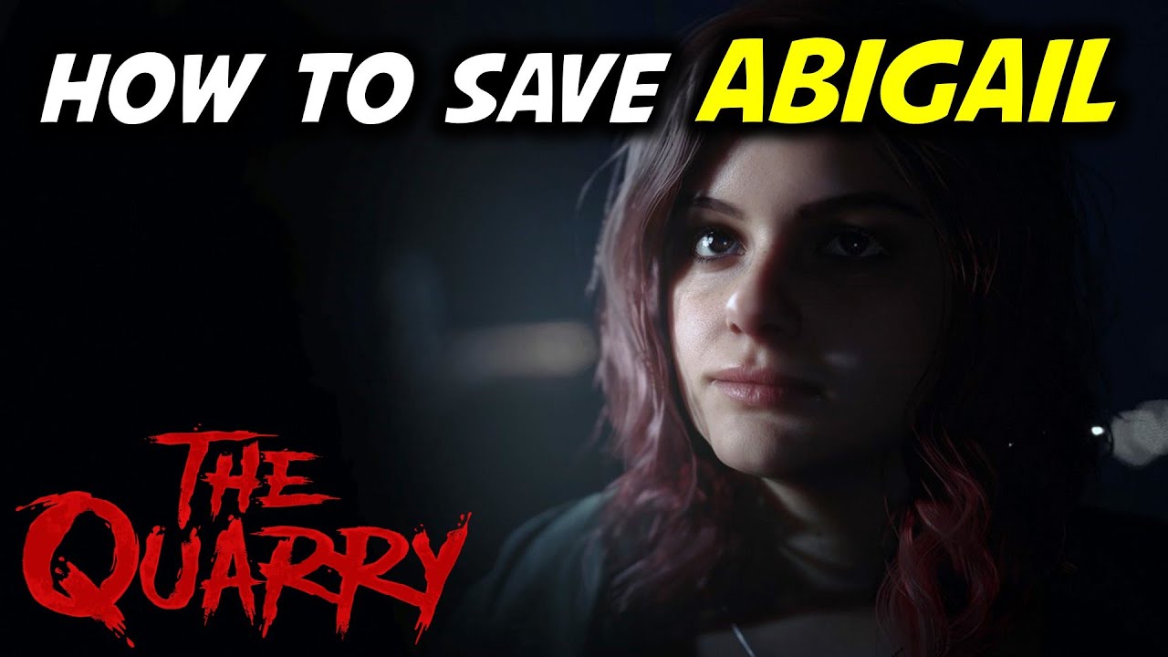 The Quarry: How to Save Abigail (Abi)? - YouTube