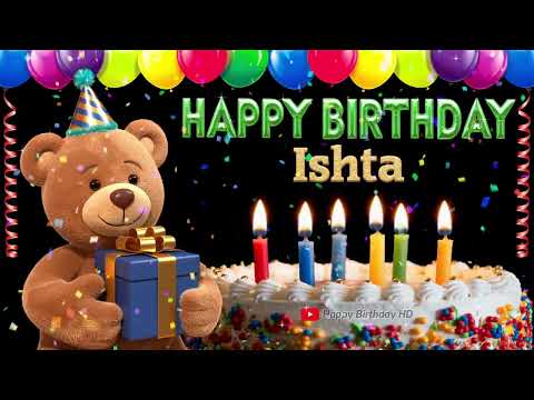Ishta Happy birthday To You - Happy Birthday song name Ishta 🎁 🎂