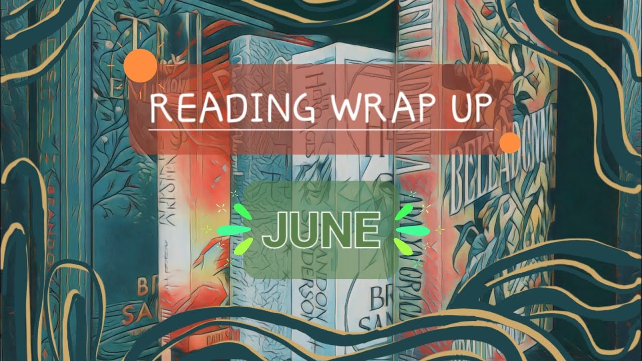 What I Read in June! ☀ Monthly Reading Wrap Up - YouTube