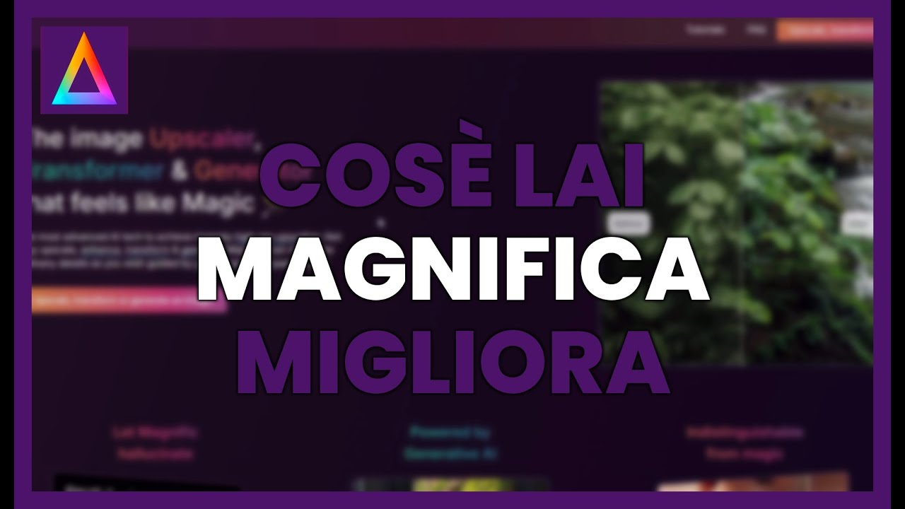 CHE COS'È L'AI MAGNIFICA? MIGLIORA e SCALA LE IMMAGINI con INTELLIGENZA ...