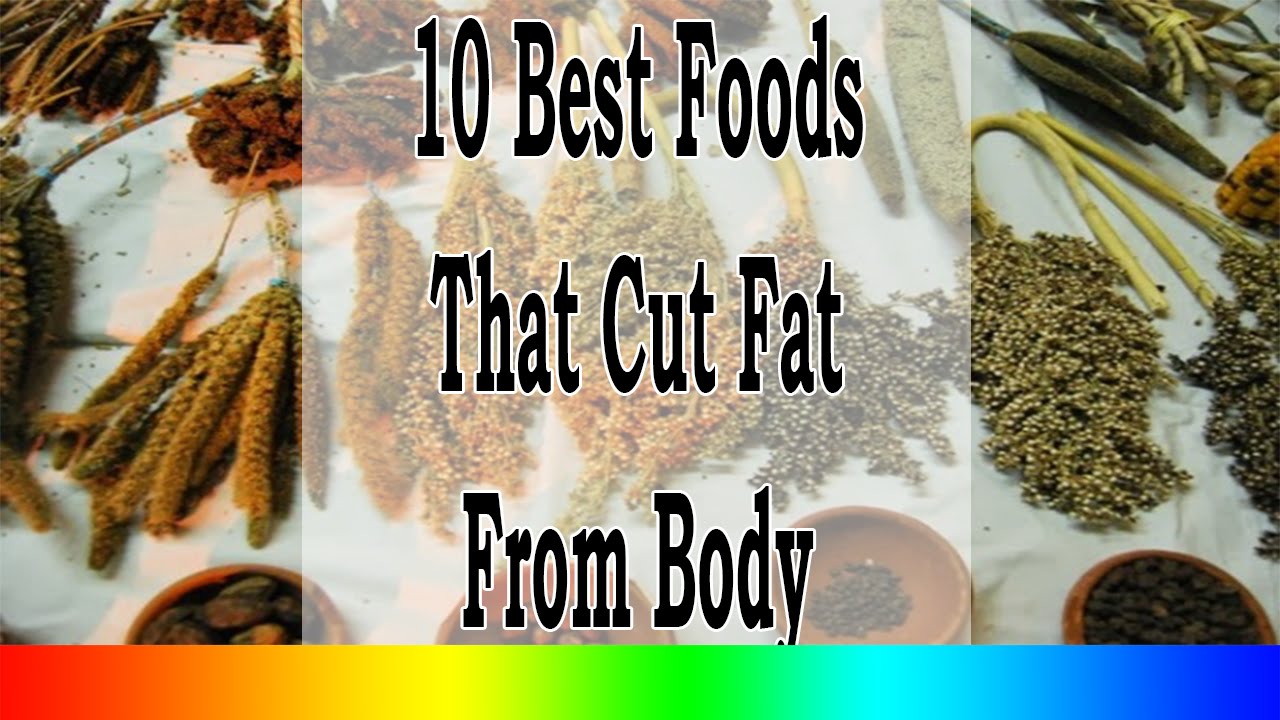 Food That Burns Fat - 10 Best Foods That Cut Fat From Body - YouTube
