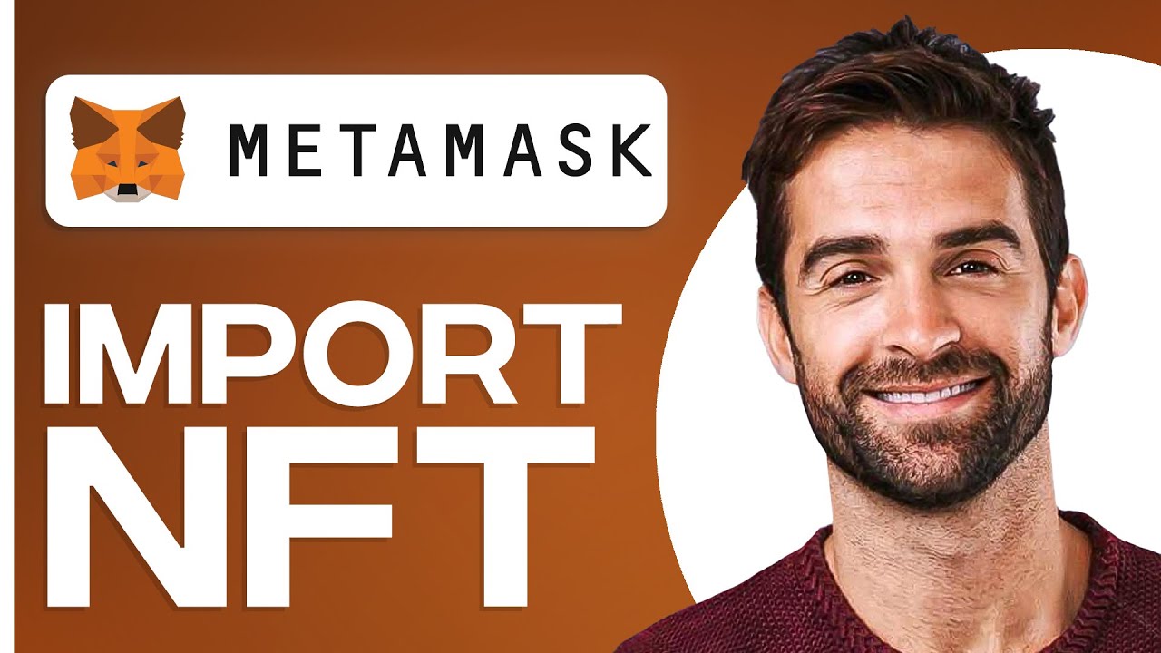 How To Import NFT To Metamask Wallet (2025) - YouTube