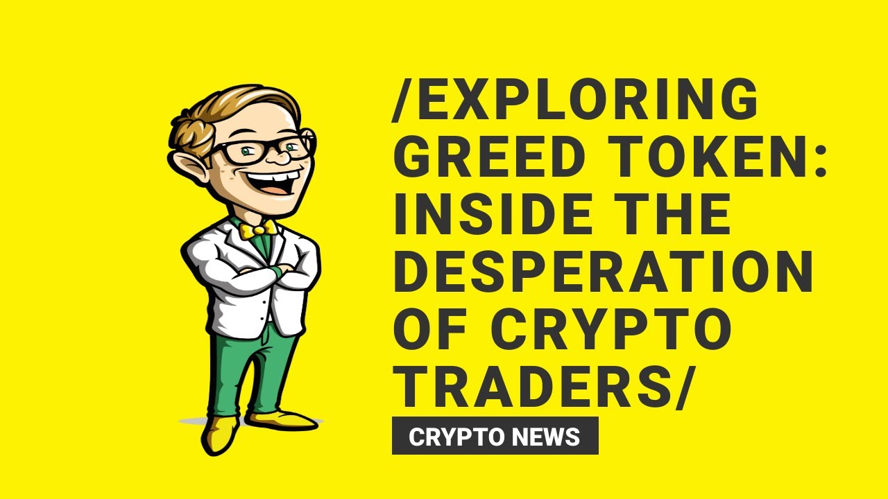 Greed Token Explored: A Deep Dive into Crypto Trader Psychology - YouTube