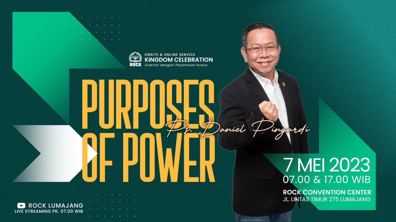 PURPOSES OF POWER - PS. DANIEL PINGARDI | KINGDOM CELEBRATION, 7 MAY ...