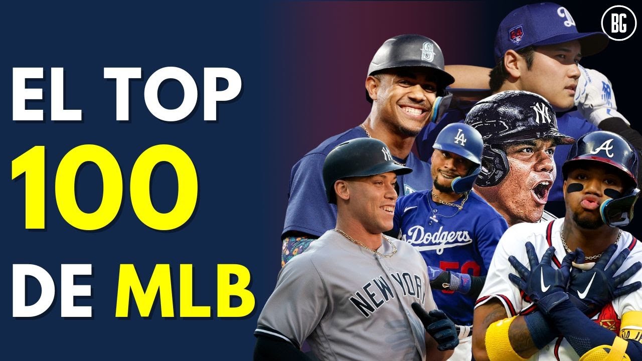 Todos los detalles del TOP 100 de MLB | Béisbol Global - YouTube