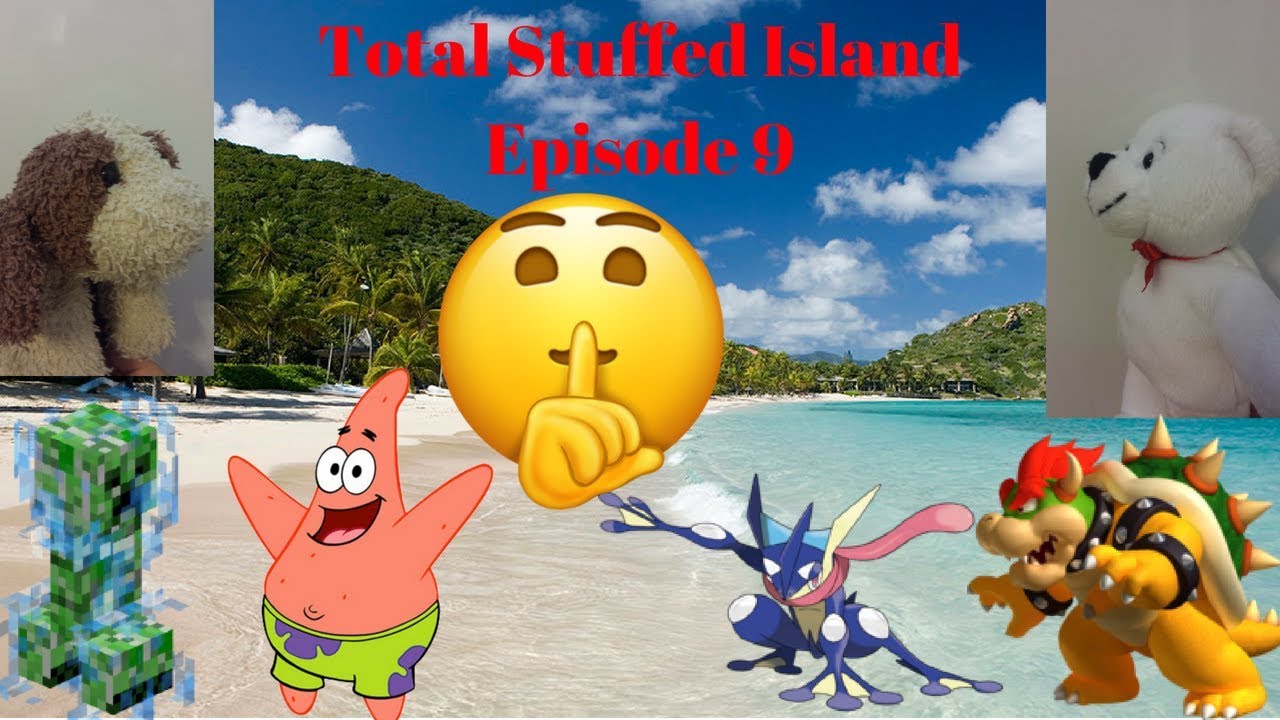 Total Stuffed Island Episode 9 - YouTube