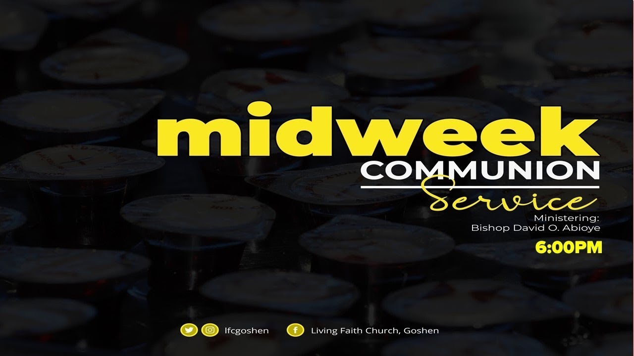 MIDWEEK COMMUNION SERVICE - NOVEMBER 20, 2019 - YouTube