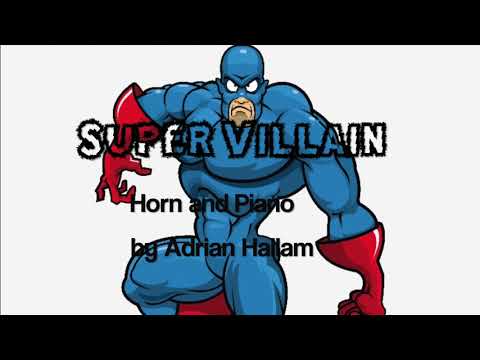 Super Villain by Adrian Hallam for Horn and Piano. PDF Sheet music ...