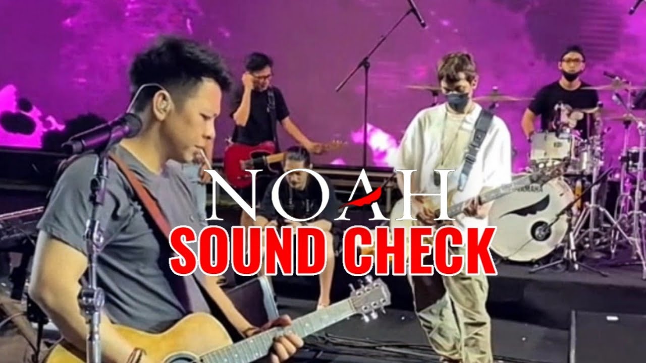 noah band sound check ariel dkk come back - YouTube