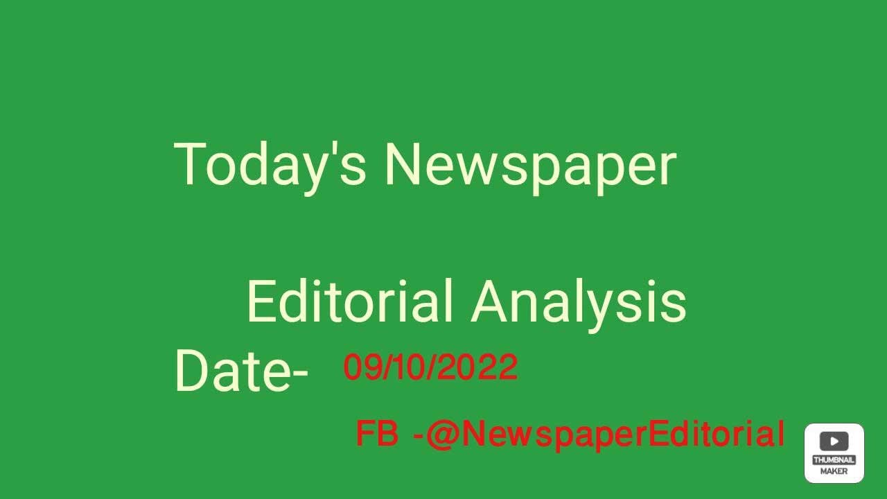 Today's Newspaper Editorial Analysis । আজকের বাংলা সংবাদ। 09/10/2022 ...