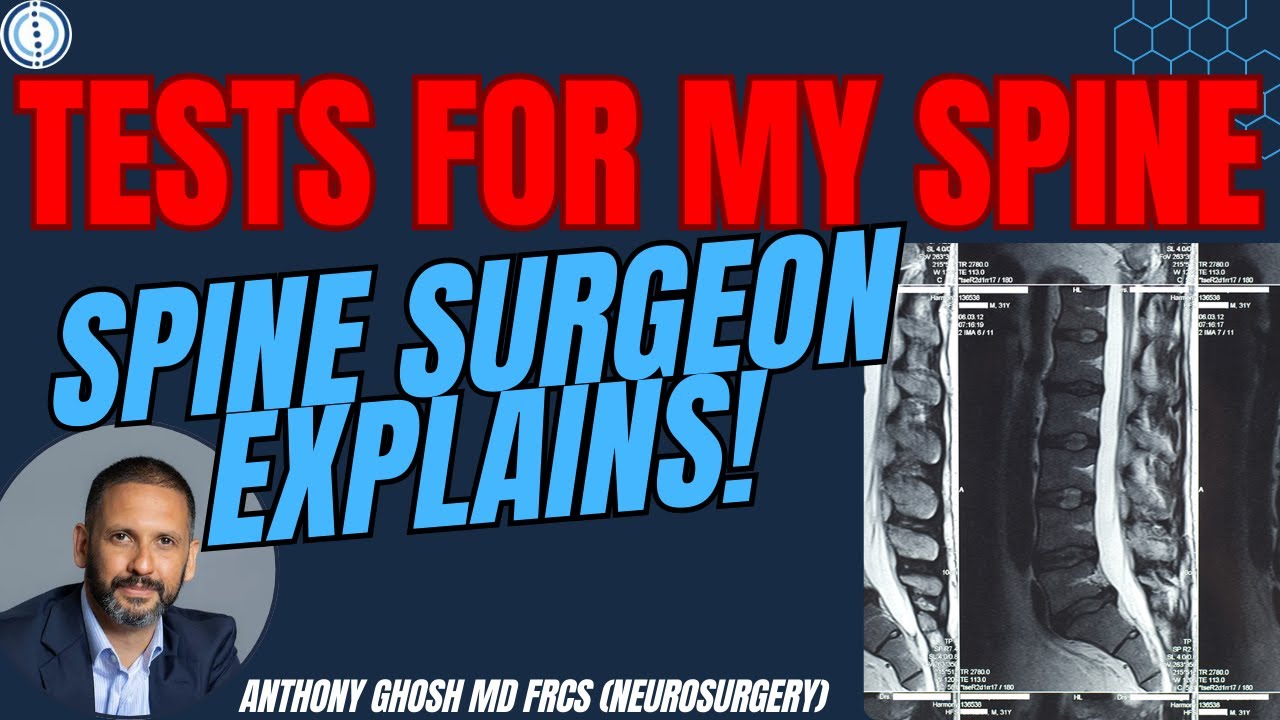 Tests for my spine: Spine surgeon explains - YouTube