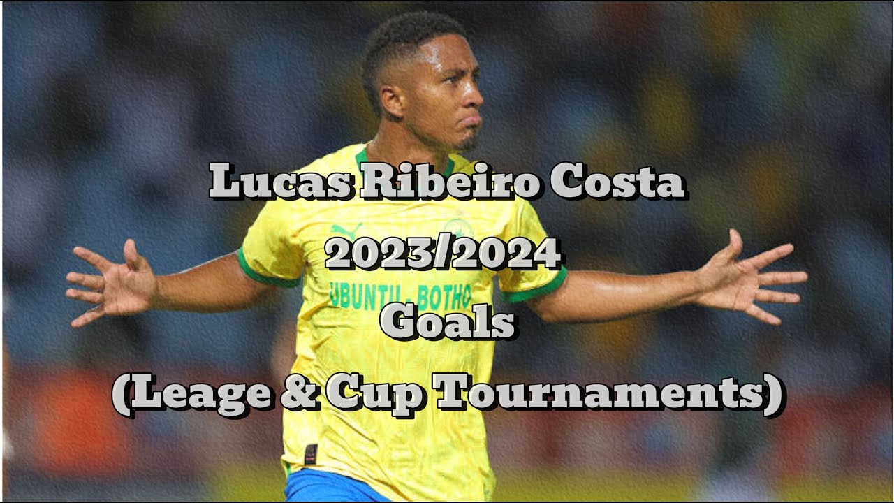 LUCAS RIBEIRO COSTA GOALS FOR 2023/2024 SEASON - YouTube