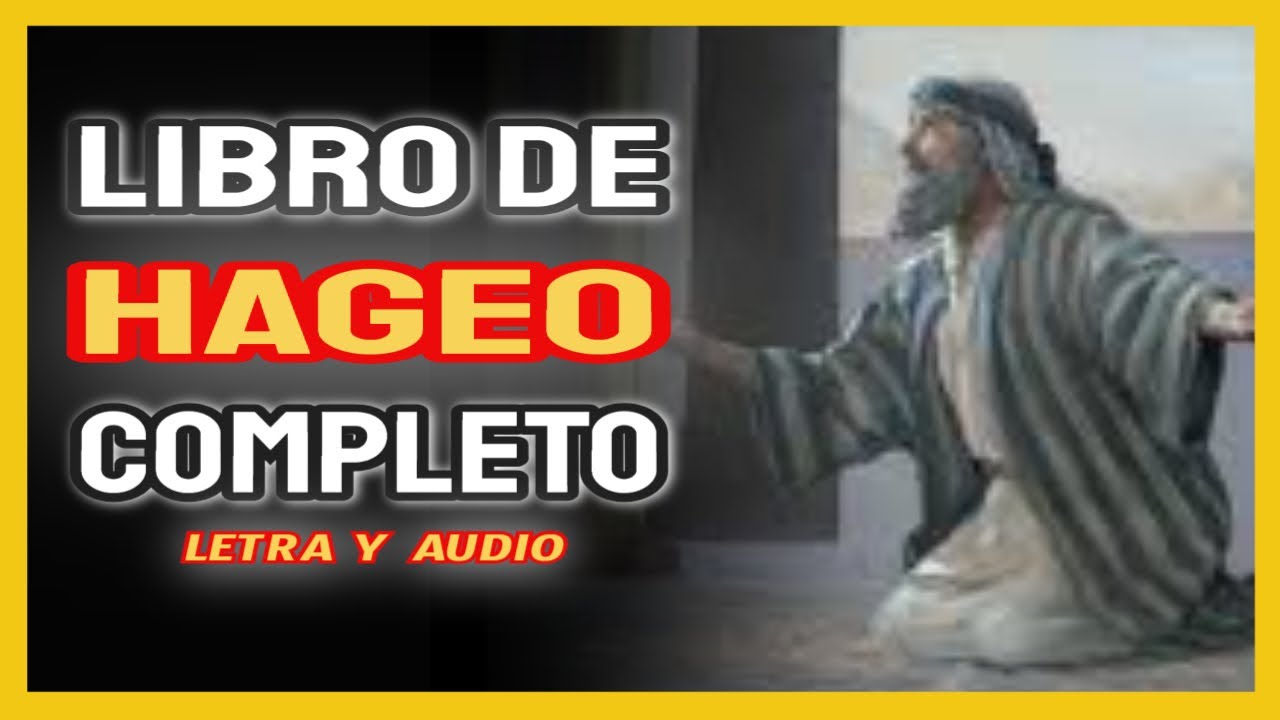 LIBRO DE HAGEO COMPLETO [Con Letra y Audio] - YouTube