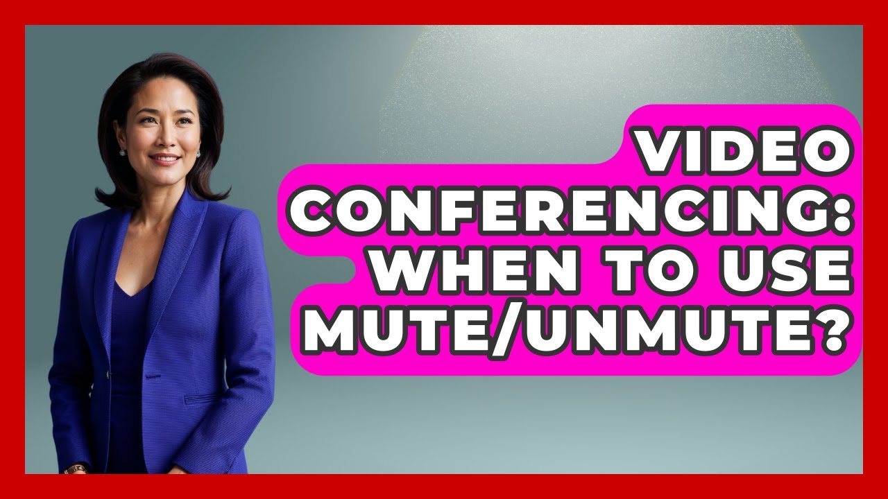Video Conferencing: When To Use Mute/Unmute? - Real Life Curriculum ...