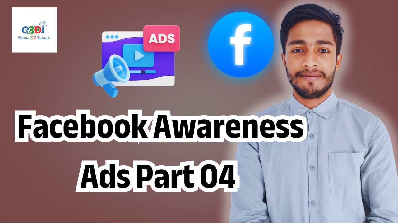 Facebook Awareness Ads Part 04 II Online BD Institute by AbdurRajjak ...
