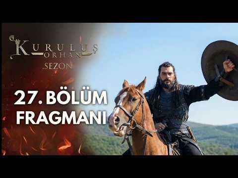 Kuruluş Orhan 27. Bölüm Fragmanı | Neden Aşk ve Taht? | Analiz