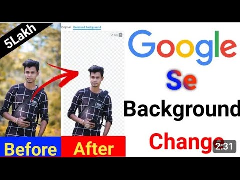 Google Se Photo Background Change Remove bg Google || How to change ...