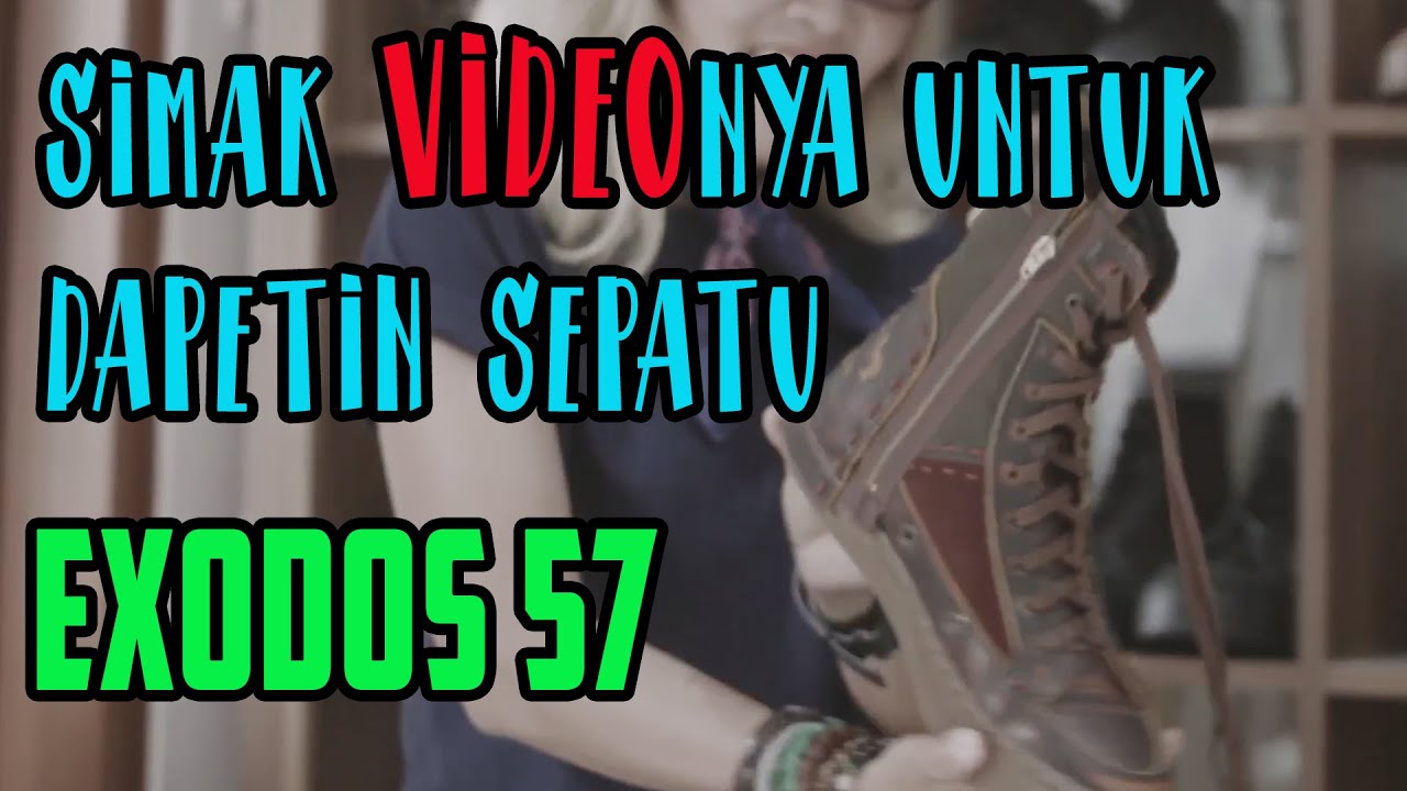 Rahasia dibalik EXODOS - Part 2 (free sepatu EXODOS 57) - YouTube
