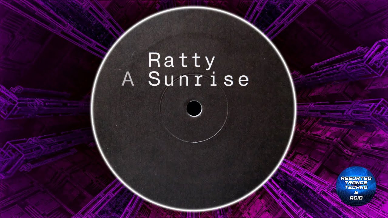 [Hard Trance] Ratty - Sunrise [White Label] 2000 - YouTube